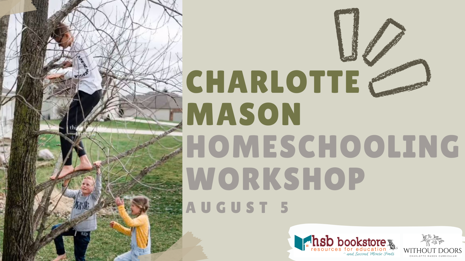 Monday: Charlotte Mason Style Homeschooling Workshop > HSB, Inc ...